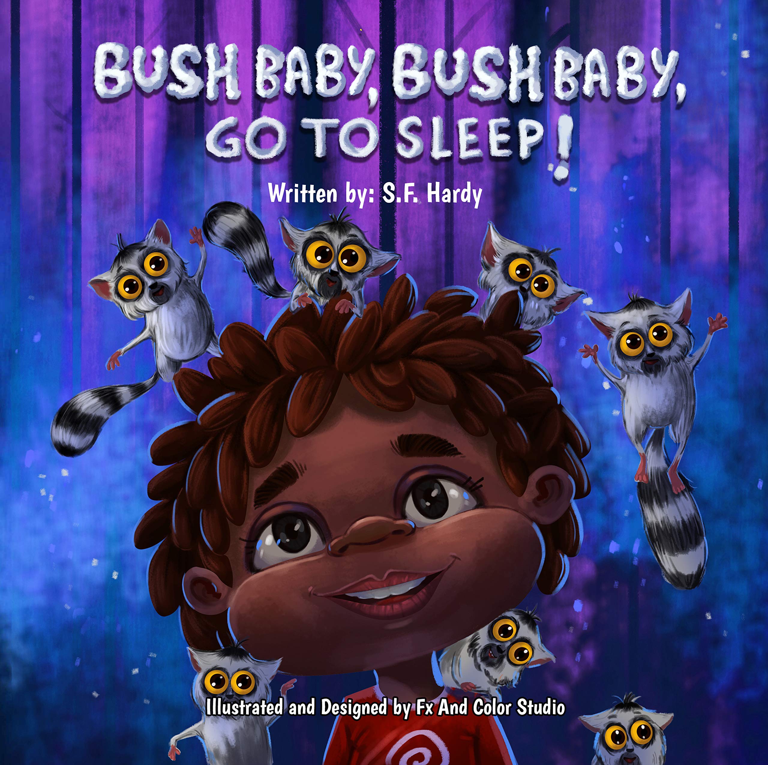 Bush Baby, Bush Baby, Go to Sleep! by S.F. Hardy | Goodreads