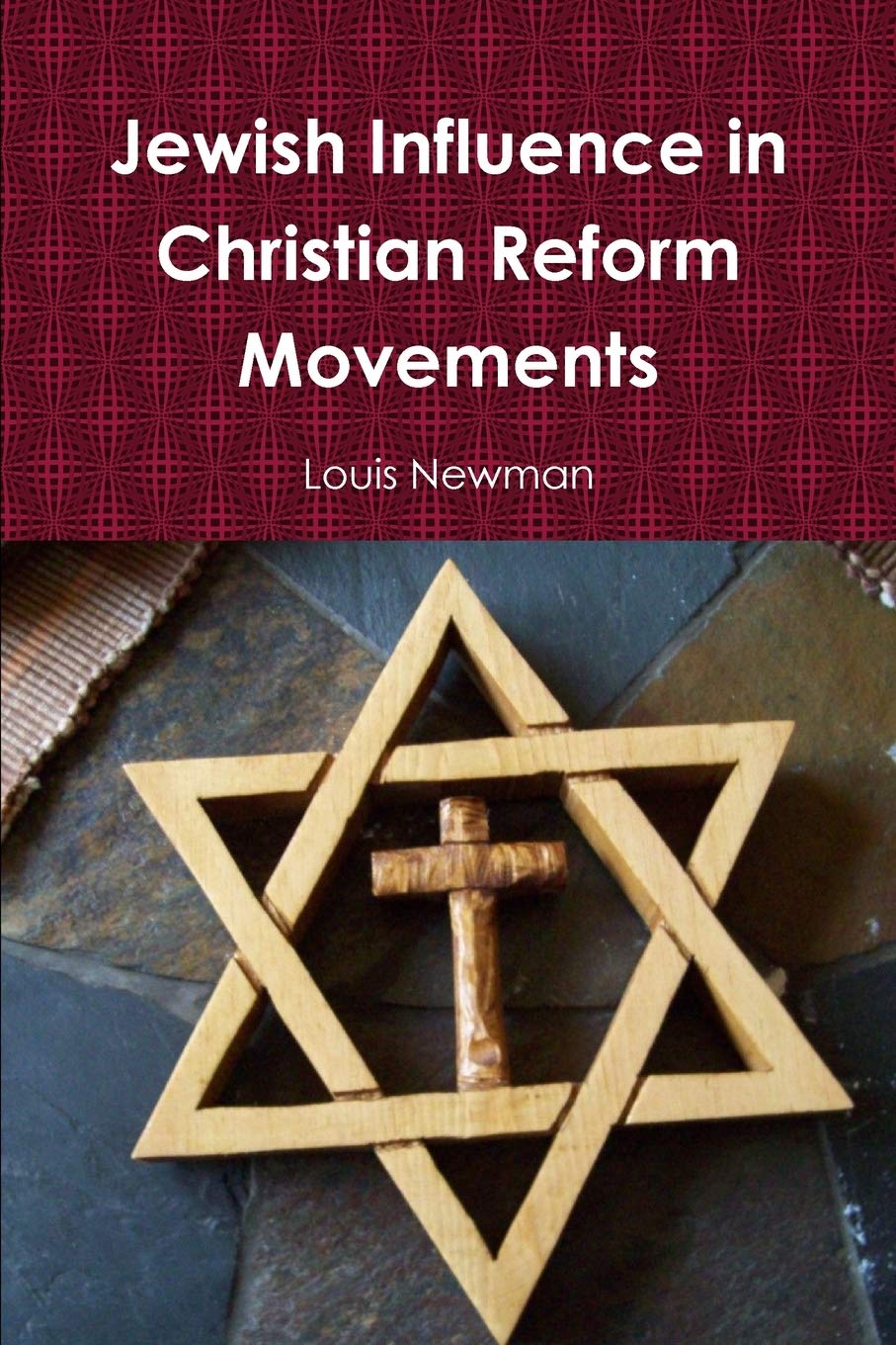 Jewish Influence in Christian Reform Movements by Louis I. Newman ...