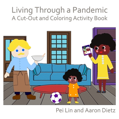 Living Through a Pandemic: A Cut-Out and Coloring Activity Book by ...