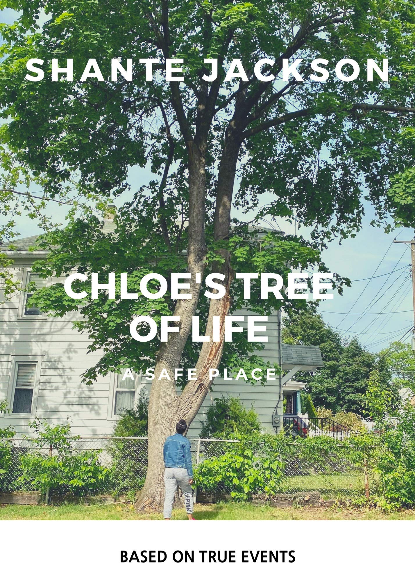 Chloe's Tree of Life: A Safe Place by Shante Jackson | Goodreads