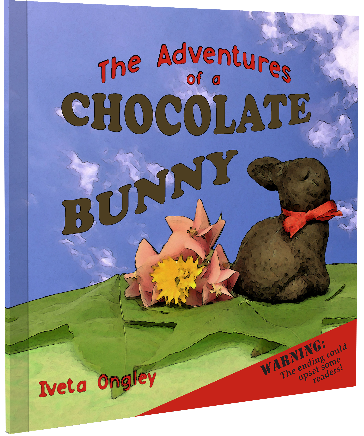 The Adventures of a Chocolate Bunny by Iveta Ongley | Goodreads