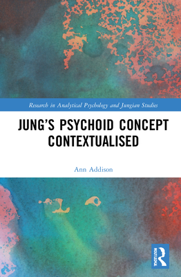 Jung’s Psychoid Concept Contextualised by Ann Addison | Goodreads