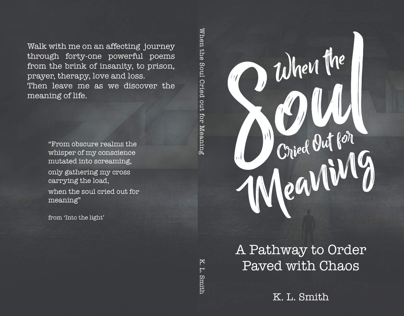 When the Soul Cried Out for Meaning: A Pathway to Order Paved with ...
