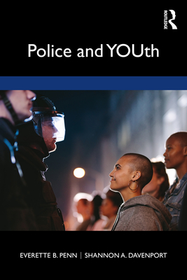 Police and YOUth by Everette B Penn | Goodreads