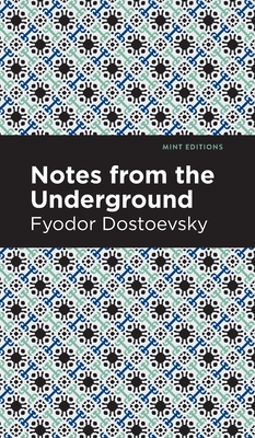Notes from the Underground by Fyodor Dostoevsky | Goodreads