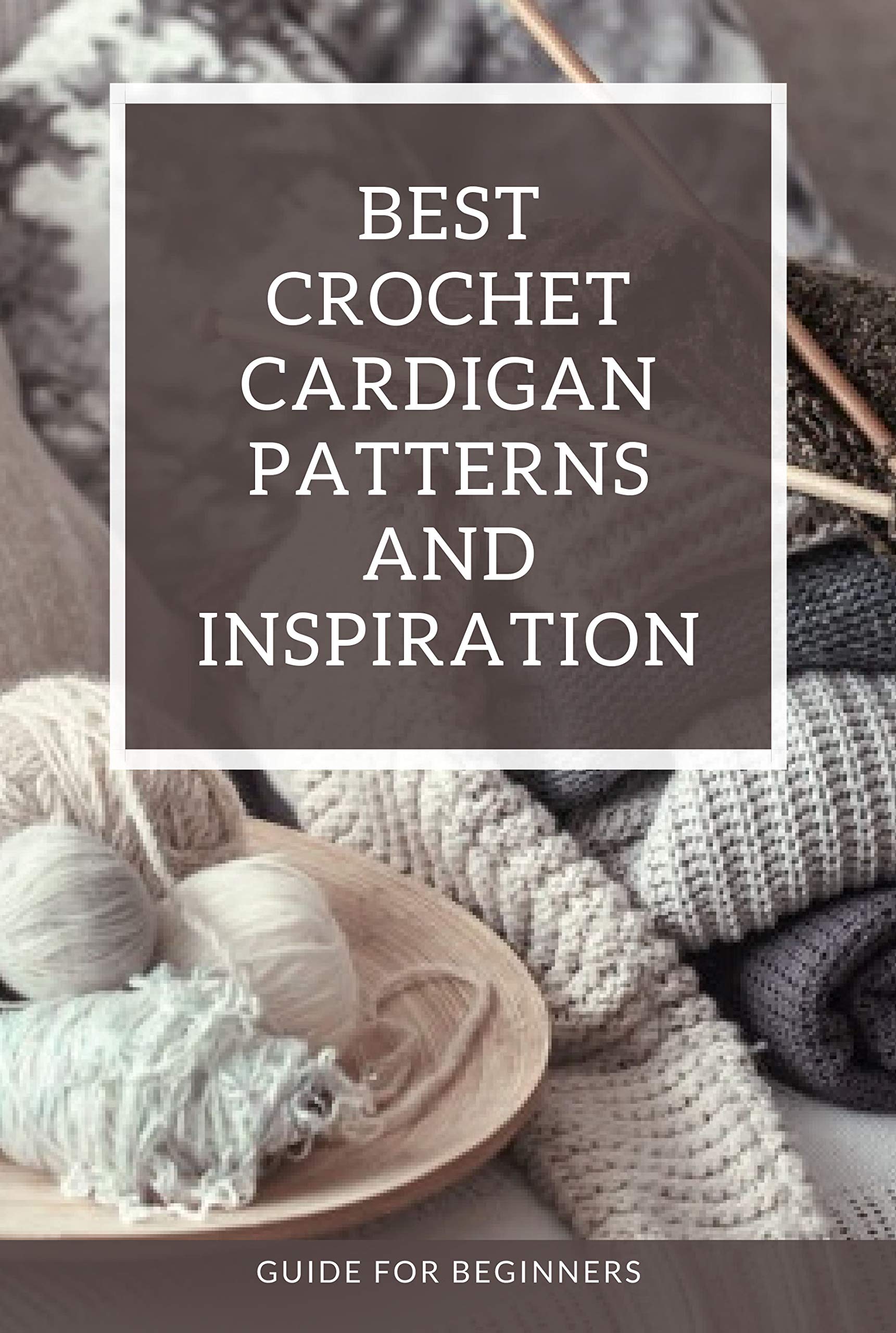 Best Crochet Cardigan Patterns and Inspiration: Guide for Beginners ...