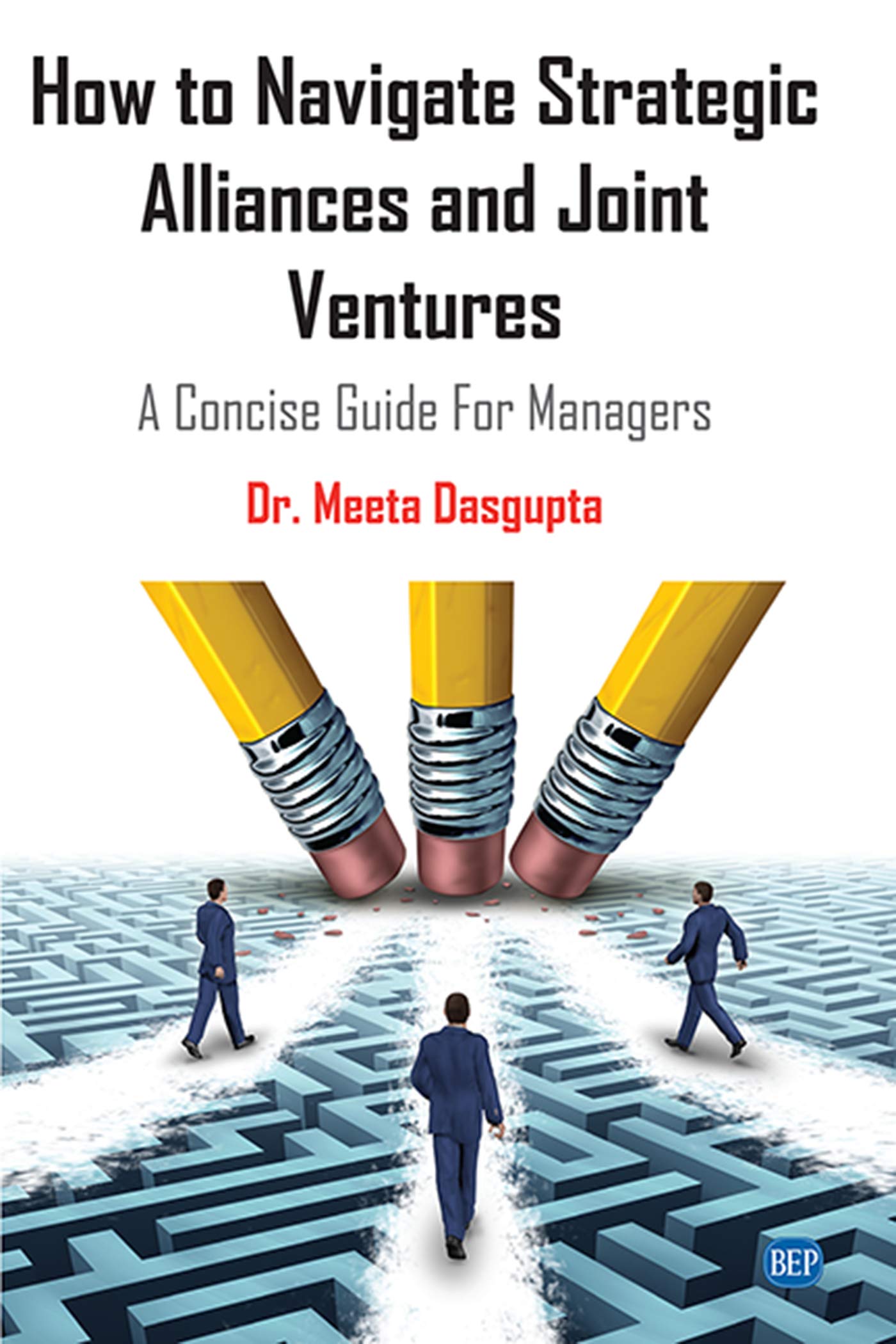 How to Navigate Strategic Alliances and Joint Ventures: A Concise Guide ...