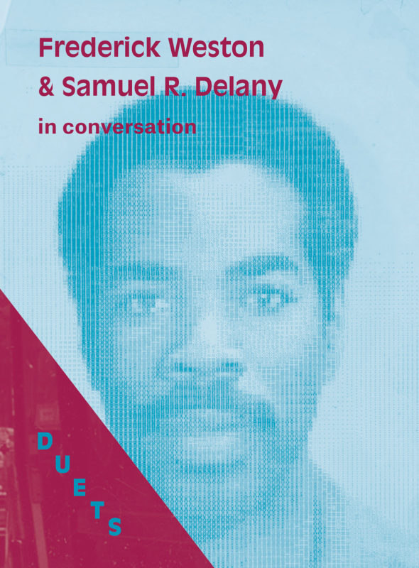 Frederick Weston & Samuel R. Delany in Conversation by Samuel R. Delany ...