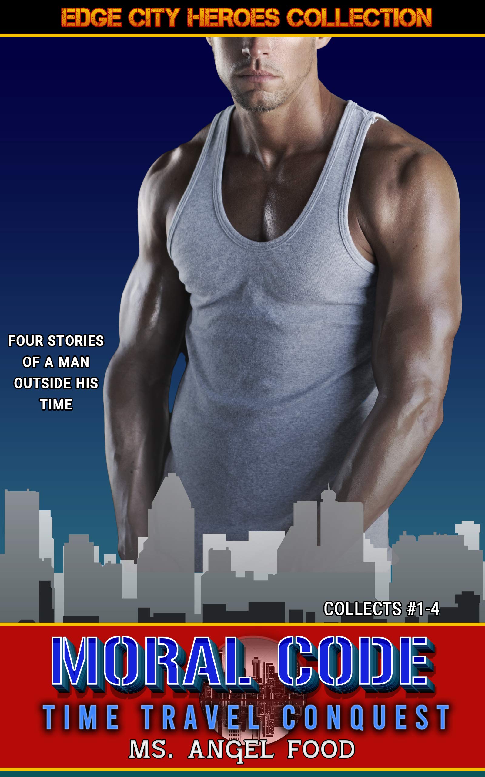 Moral Code Vol. 1: Time Travel Conquest (MM Superhero / Military / Time ...