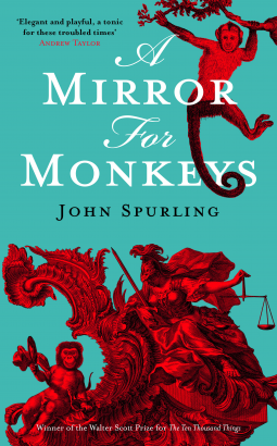 A Mirror for Monkeys by John Spurling | Goodreads