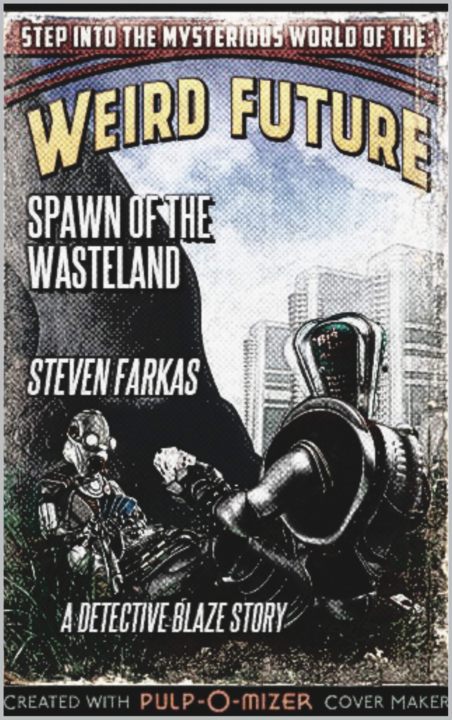 Spawn Of The Wasteland by Steven Farkas | Goodreads