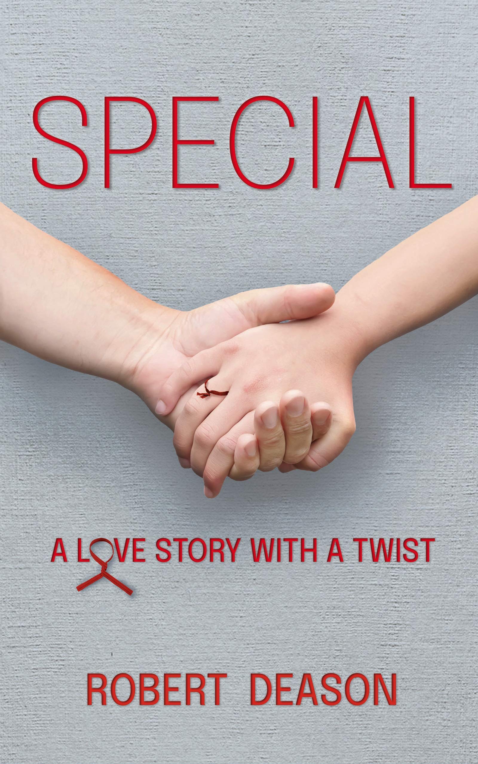 Special: A Love Story with a Twist by Robert Deason | Goodreads