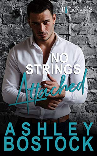 No Strings Attached by Ashley Bostock | Goodreads
