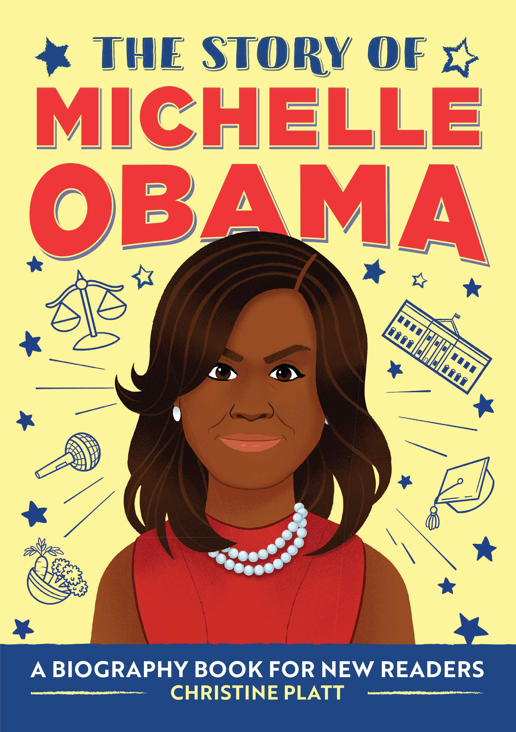 The Story of Michelle Obama: A Biography Book for New Readers (The ...