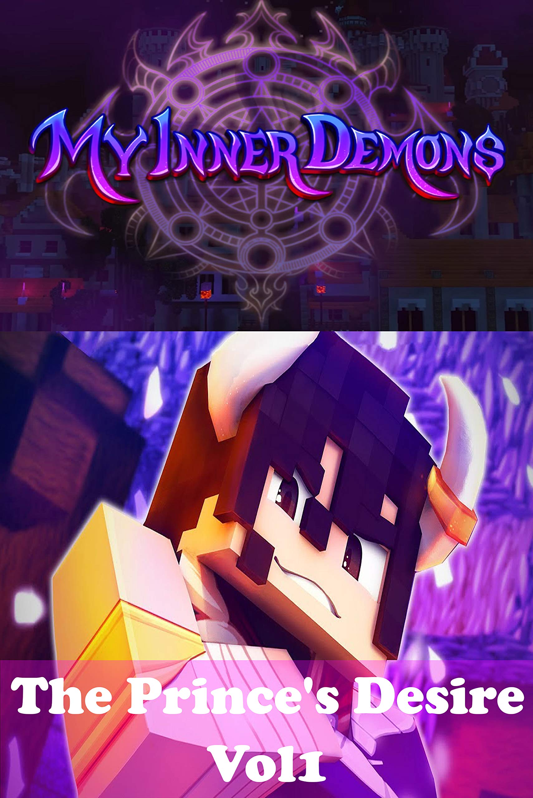 My Inner Demons | Minecraft Comics: The Prince's Desire-Vol 1 by ...