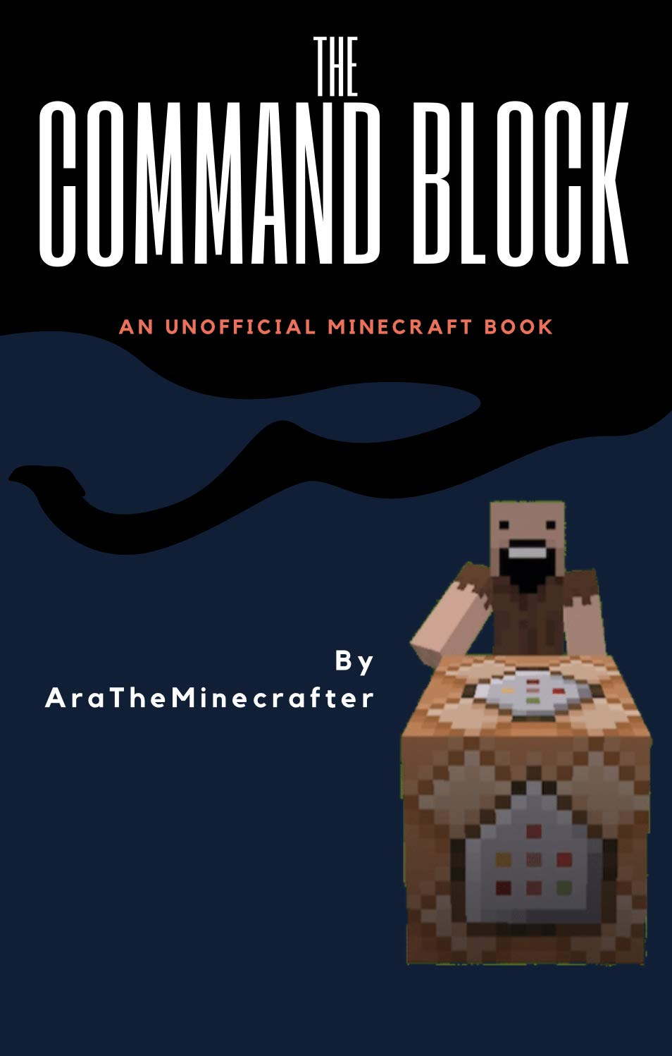 The Command Block by AraTheMinecrafter | Goodreads