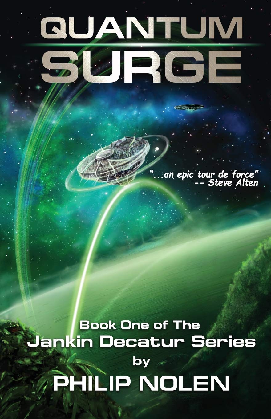 Quantum Surge: Book 1: The Jankin Decatur Series by Philip Nolen ...
