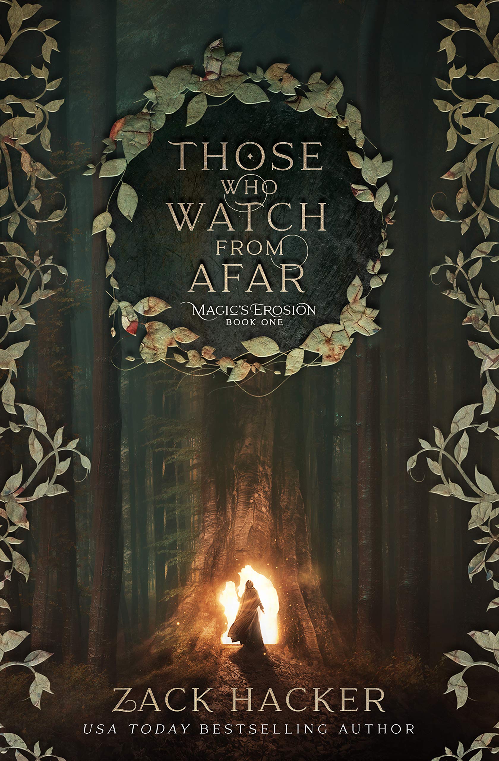 Those Who Watch From Afar (Magic's Erosion Book 1) by Zack Hacker ...