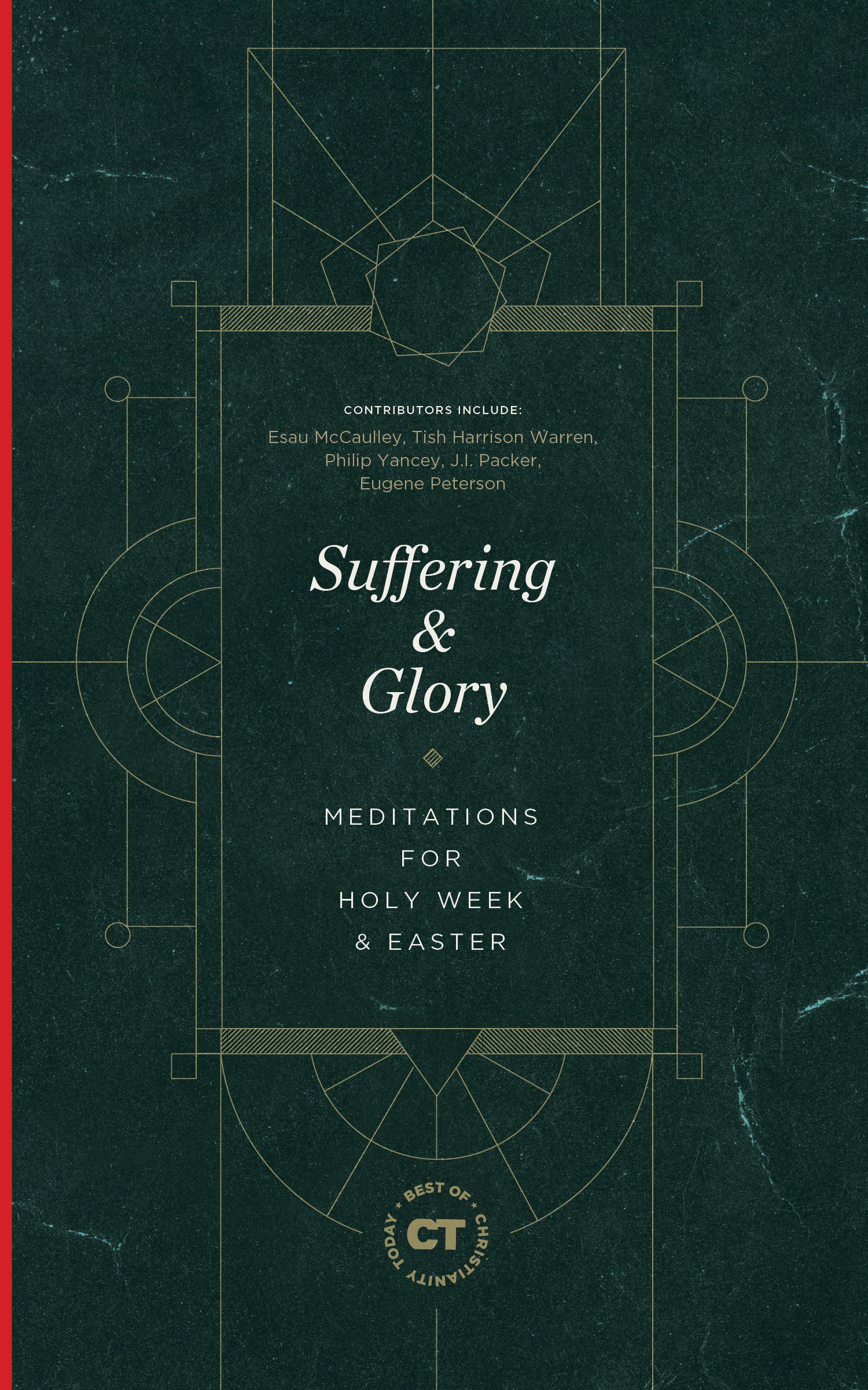 Suffering & Glory: Meditations for Holy Week and Easter by Christianity ...