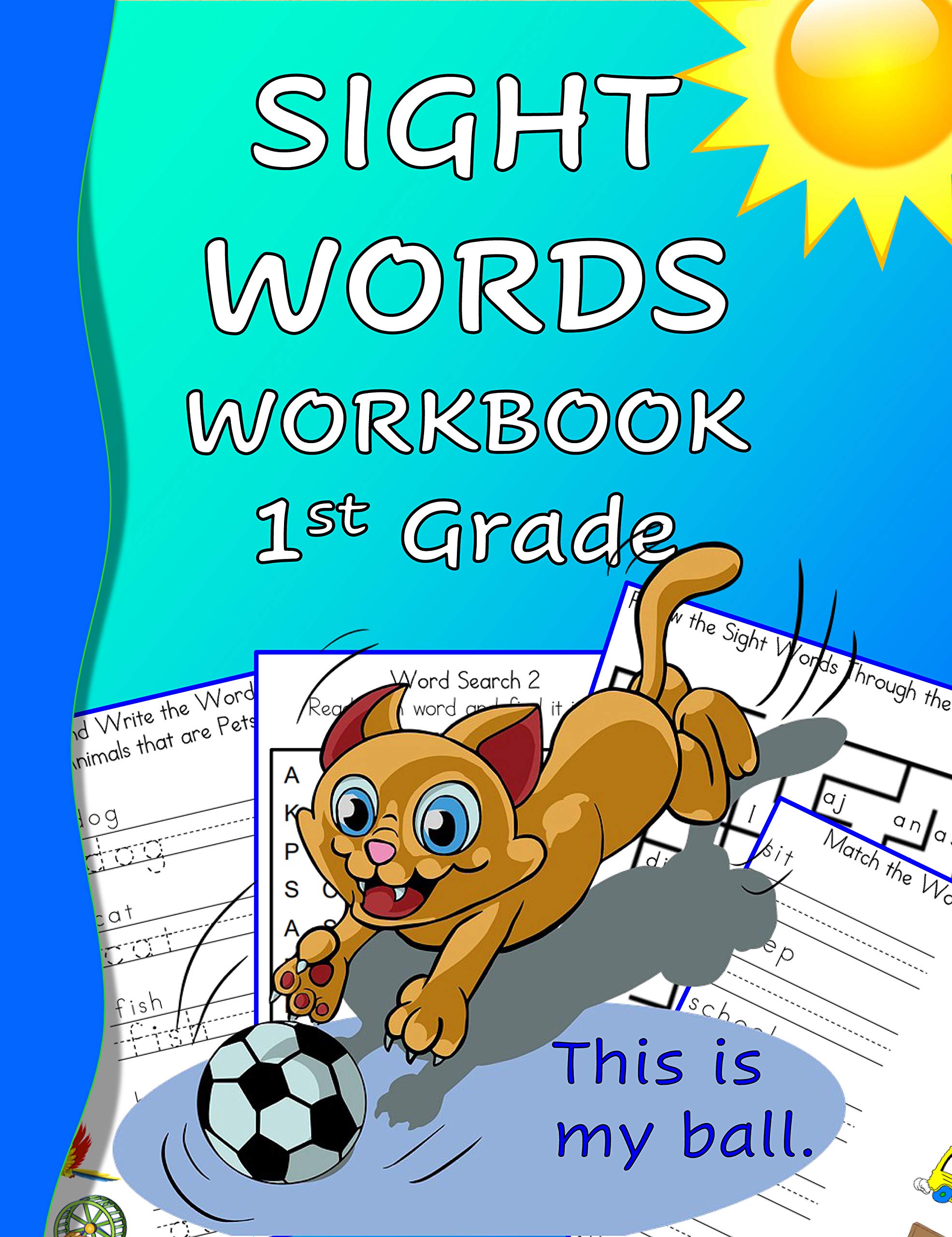 Sight Words Workbook 1st Grade: Read, Trace & Practice Writing Over 100 ...