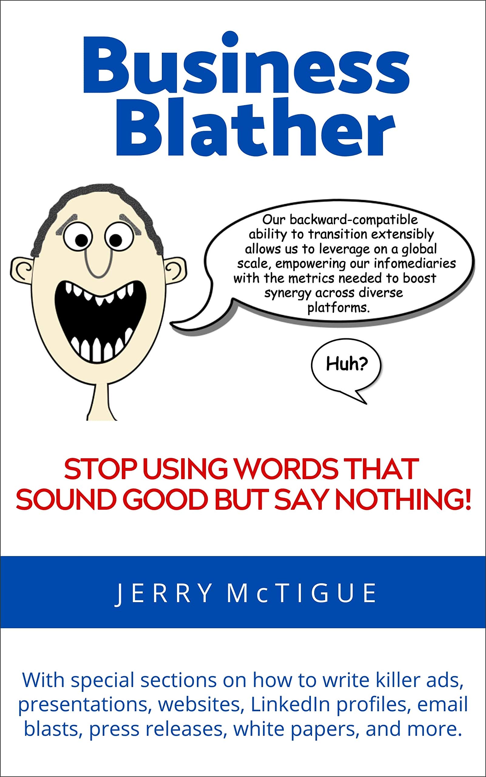 Business Blather: Stop Using Words That Sound Good But Say Nothing! by ...