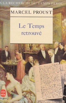 Le temps retrouvé (A la recherche du temps perdu #7) by Marcel Proust ...