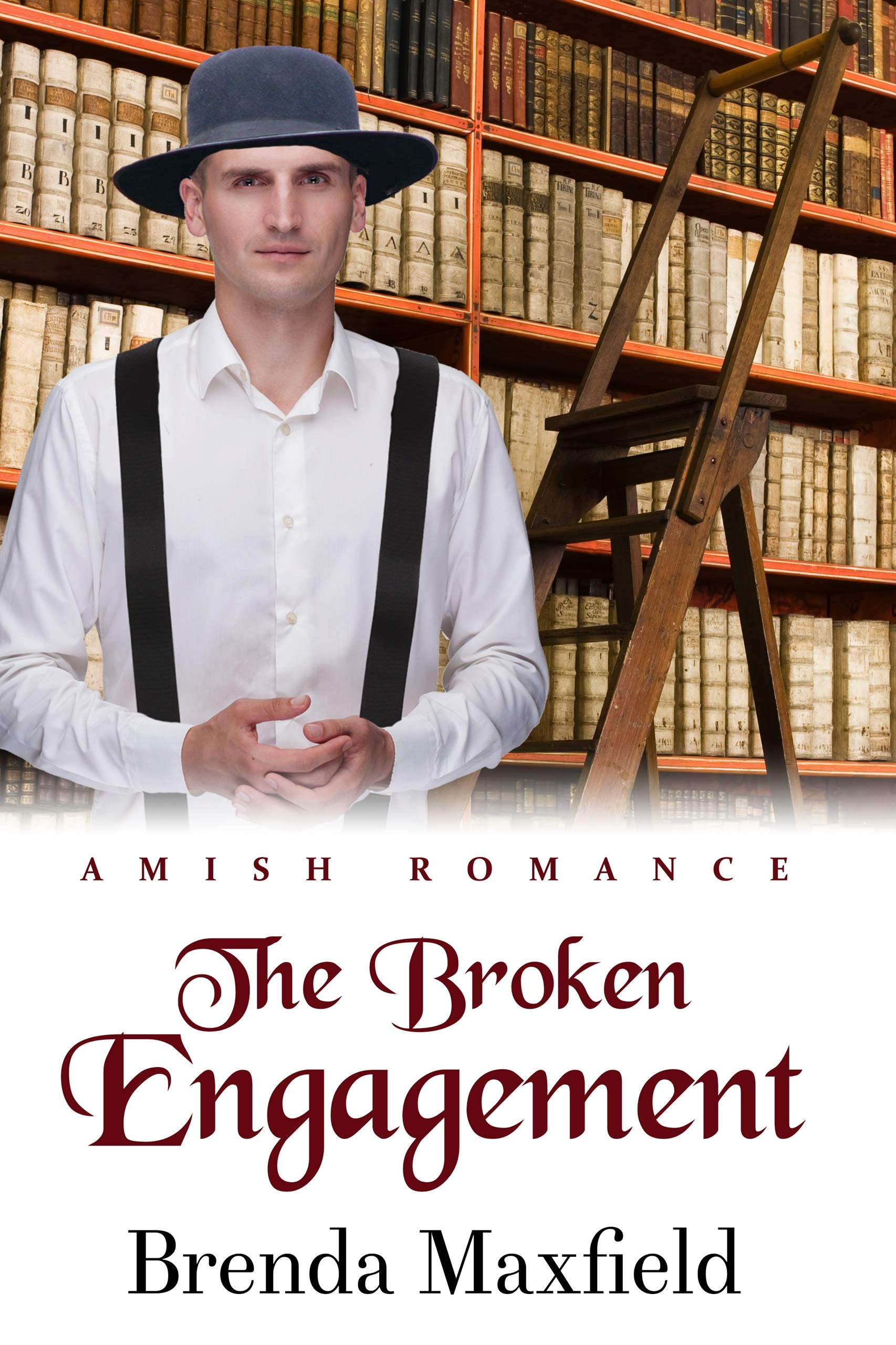 The Broken Engagement by Brenda Maxfield | Goodreads