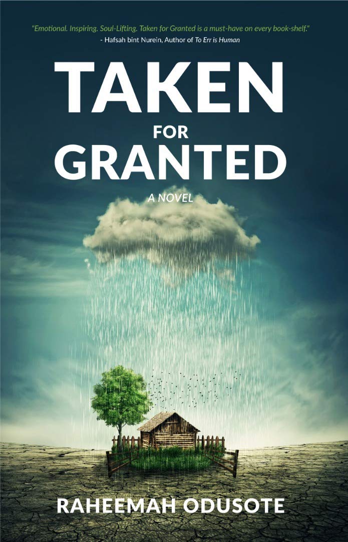 Taken for Granted (A Novel) by Raheemah Odusote | Goodreads