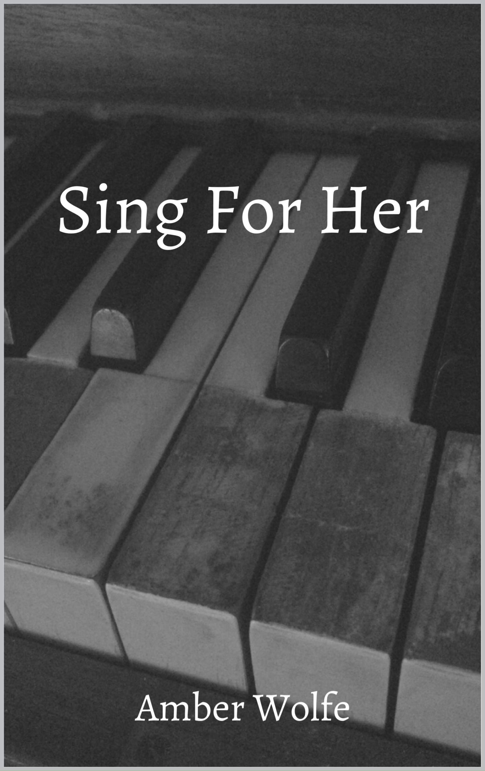 Sing For Her by Amber Wolfe | Goodreads