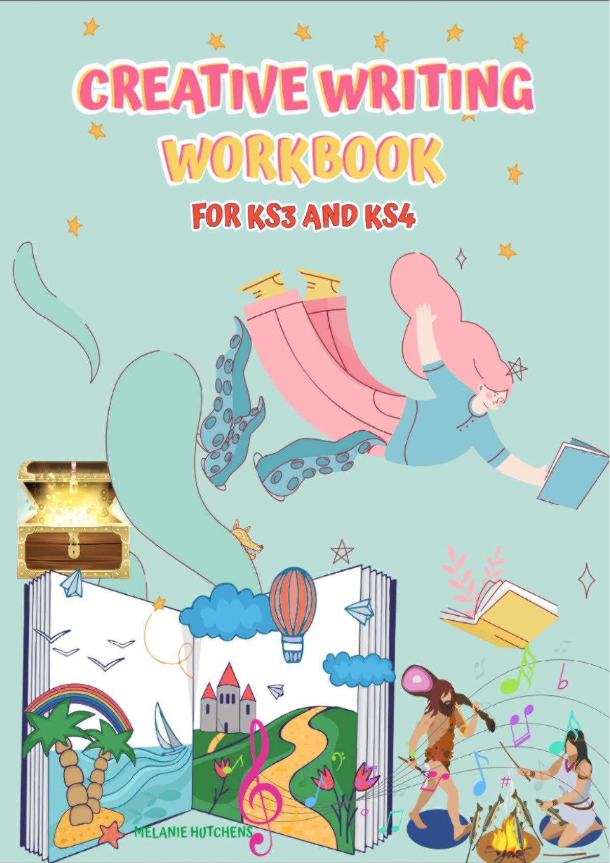 CREATIVE WRITING WORKBOOK by Melanie Hutchens | Goodreads