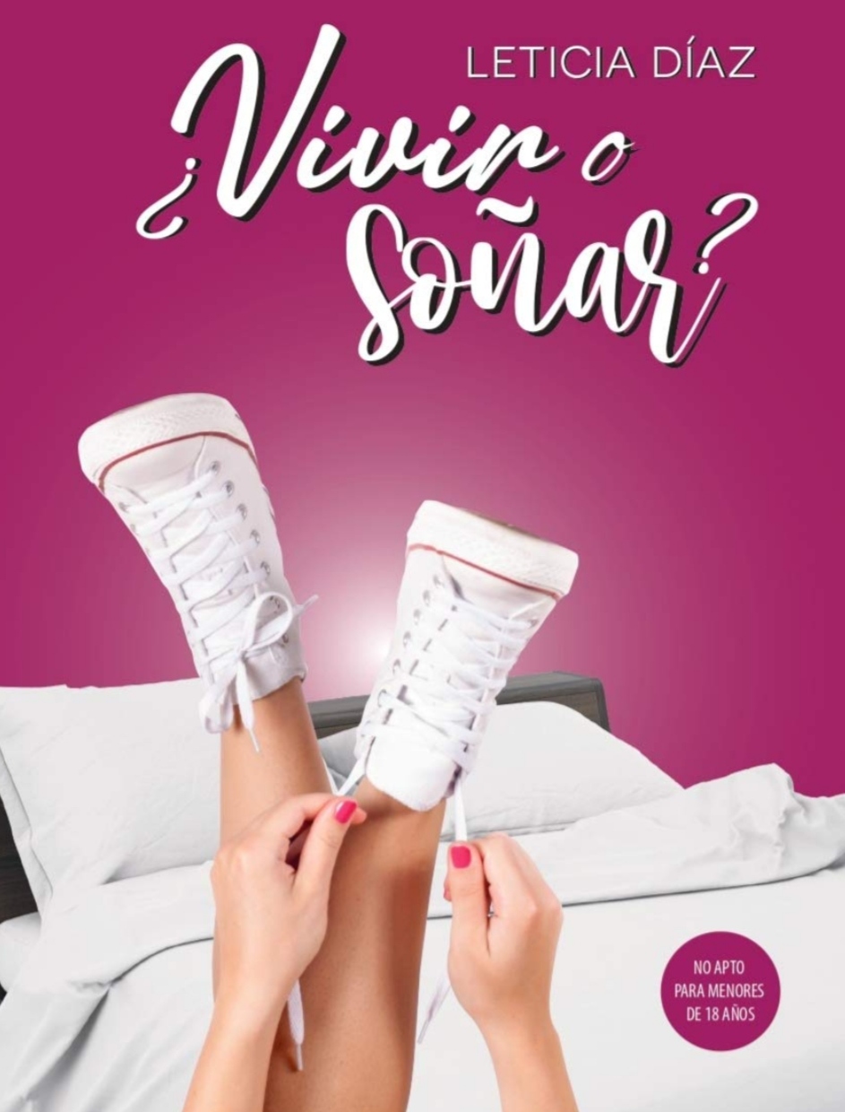 ¿Vivir o soñar? by Leticia Diaz | Goodreads