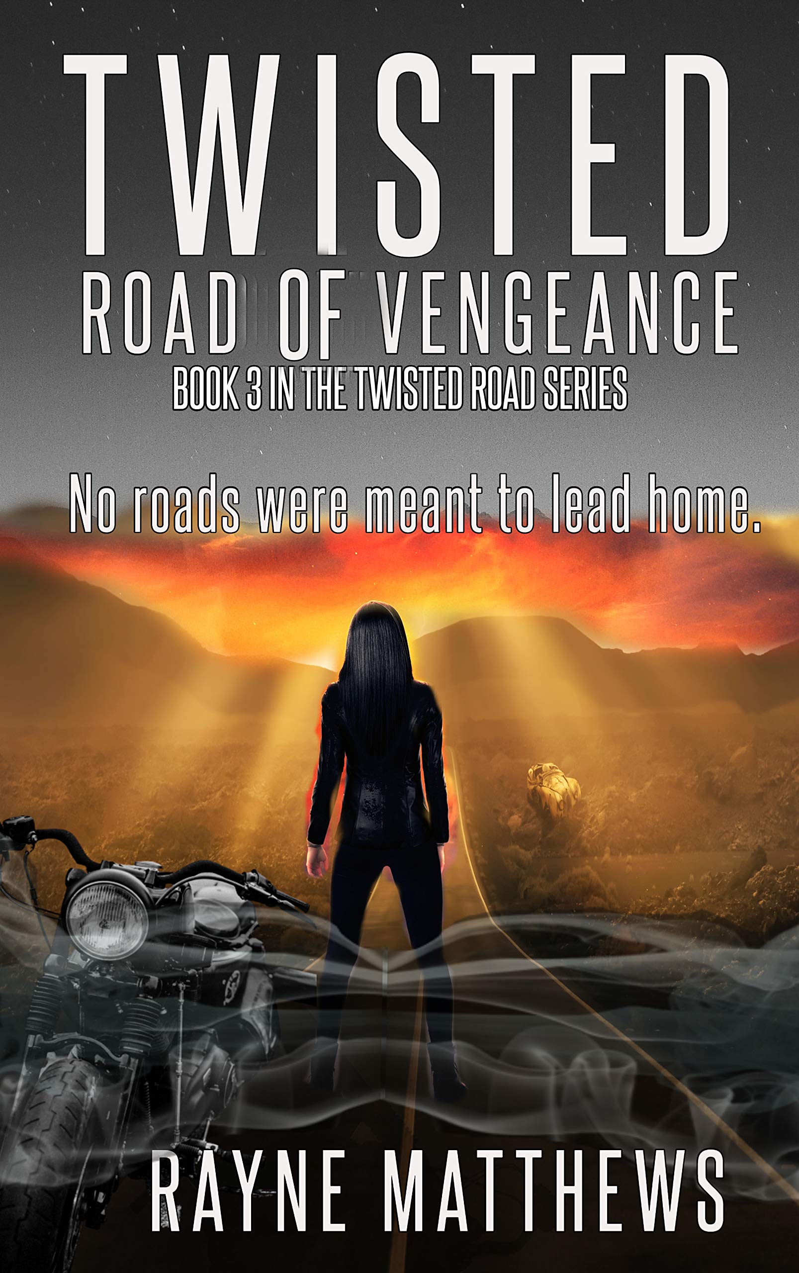 Twisted Road of Vengeance (Twisted Road #3) by Rayne Matthews | Goodreads