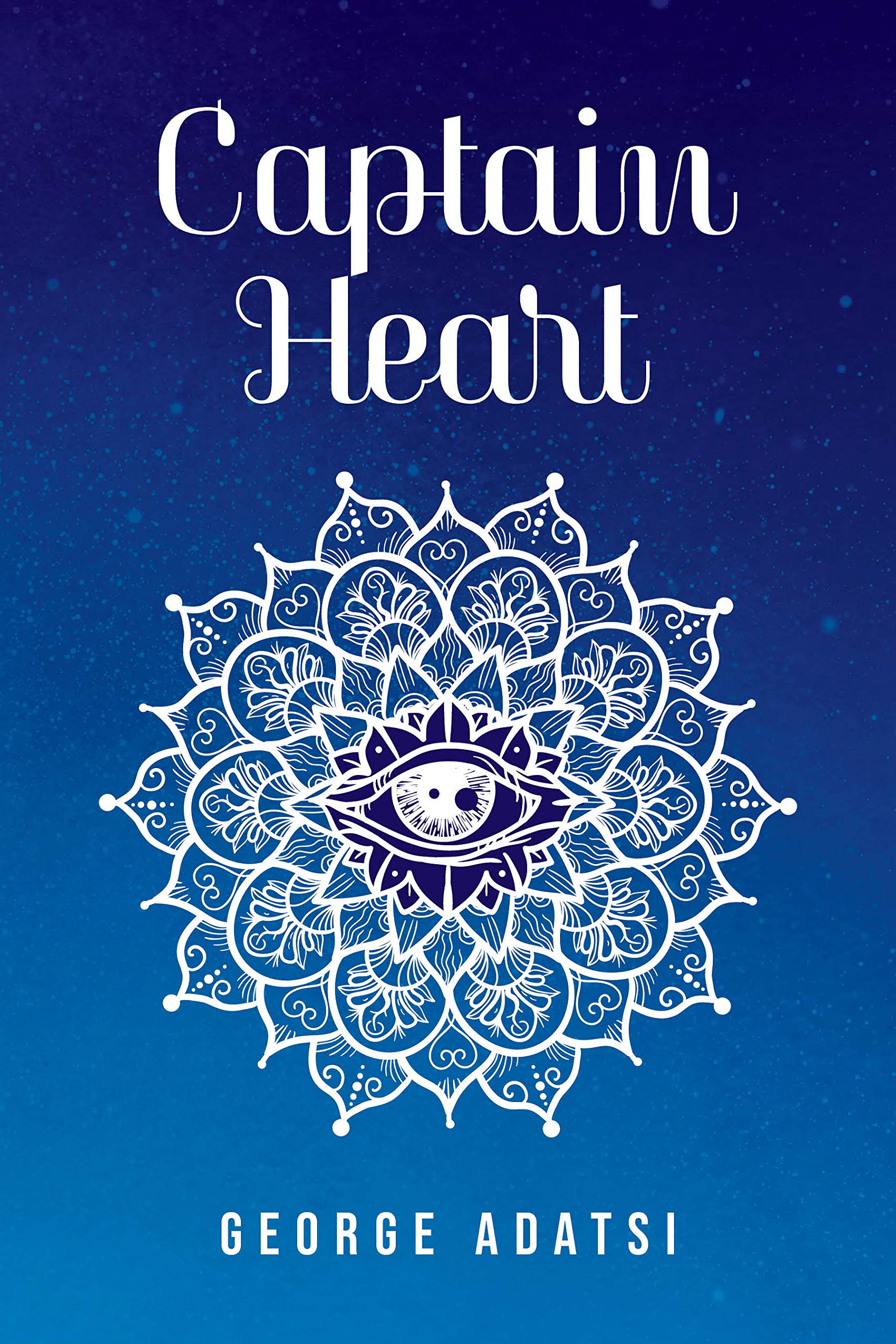 Captain Heart by George Adatsi | Goodreads