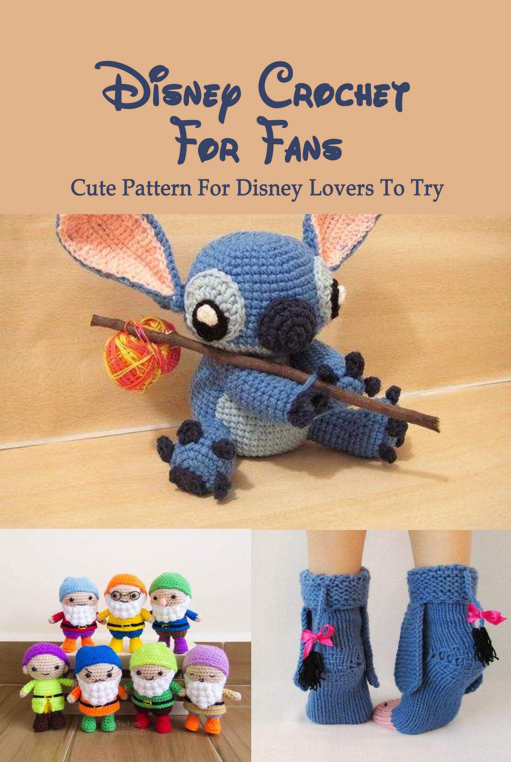 Disney Crochet For Fans: Cute Pattern For Disney Lovers To Try: Crochet ...