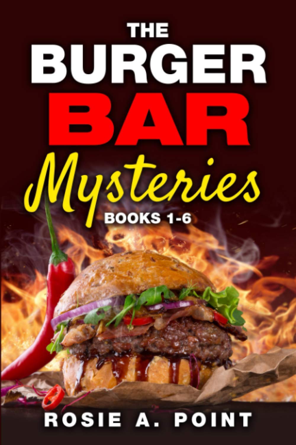 The Burger Bar Mysteries: Books 1-6 by Rosie A. Point | Goodreads