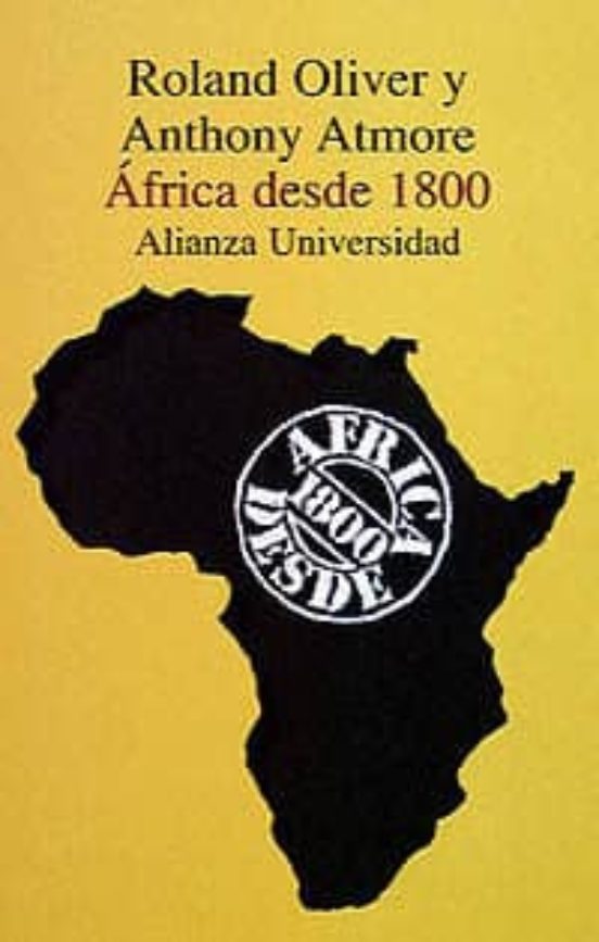 África desde 1800 by Roland Oliver | Goodreads