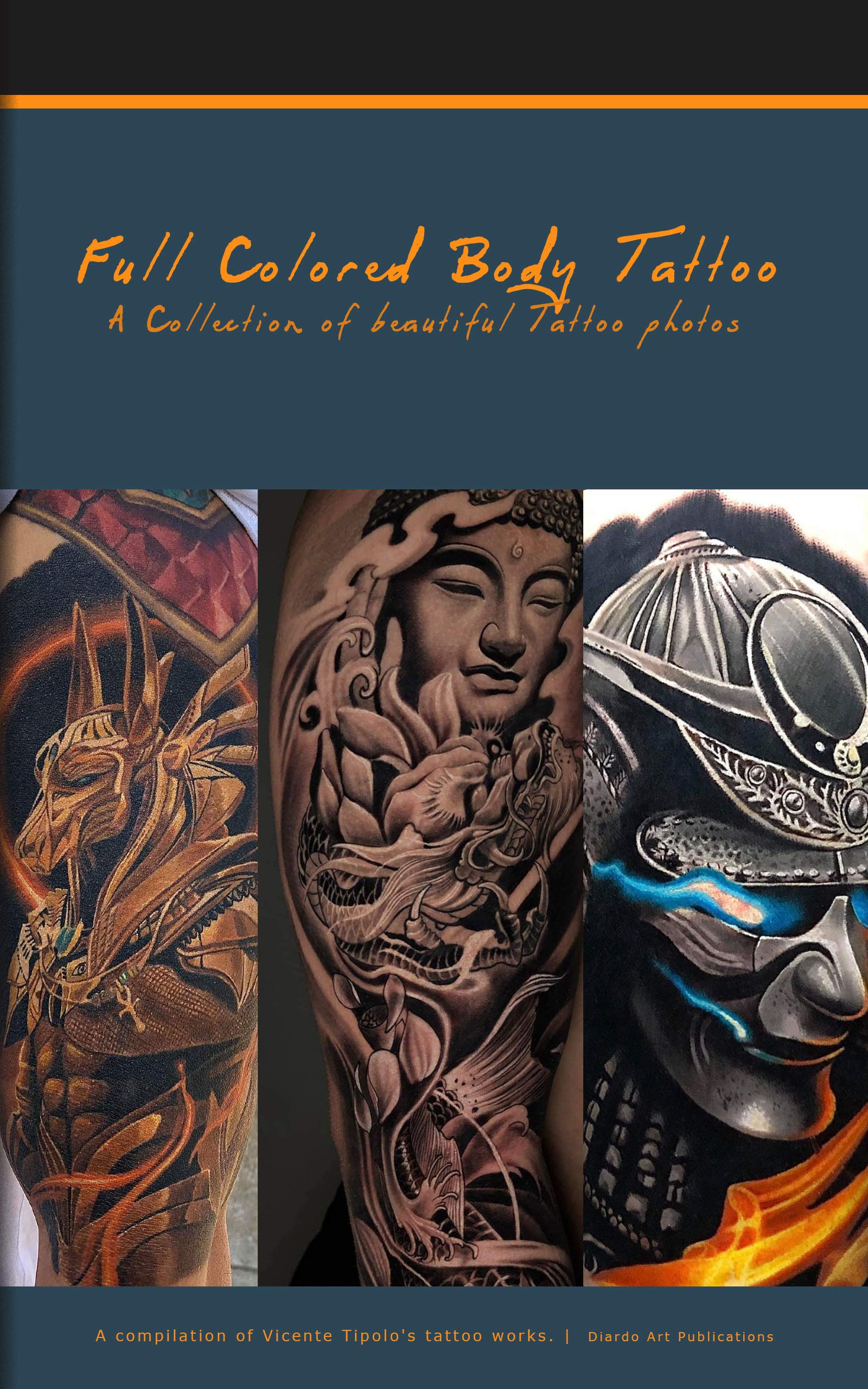 Full Colored Body Tattoo: A Collection of Beautiful Full-Color Tattoo ...