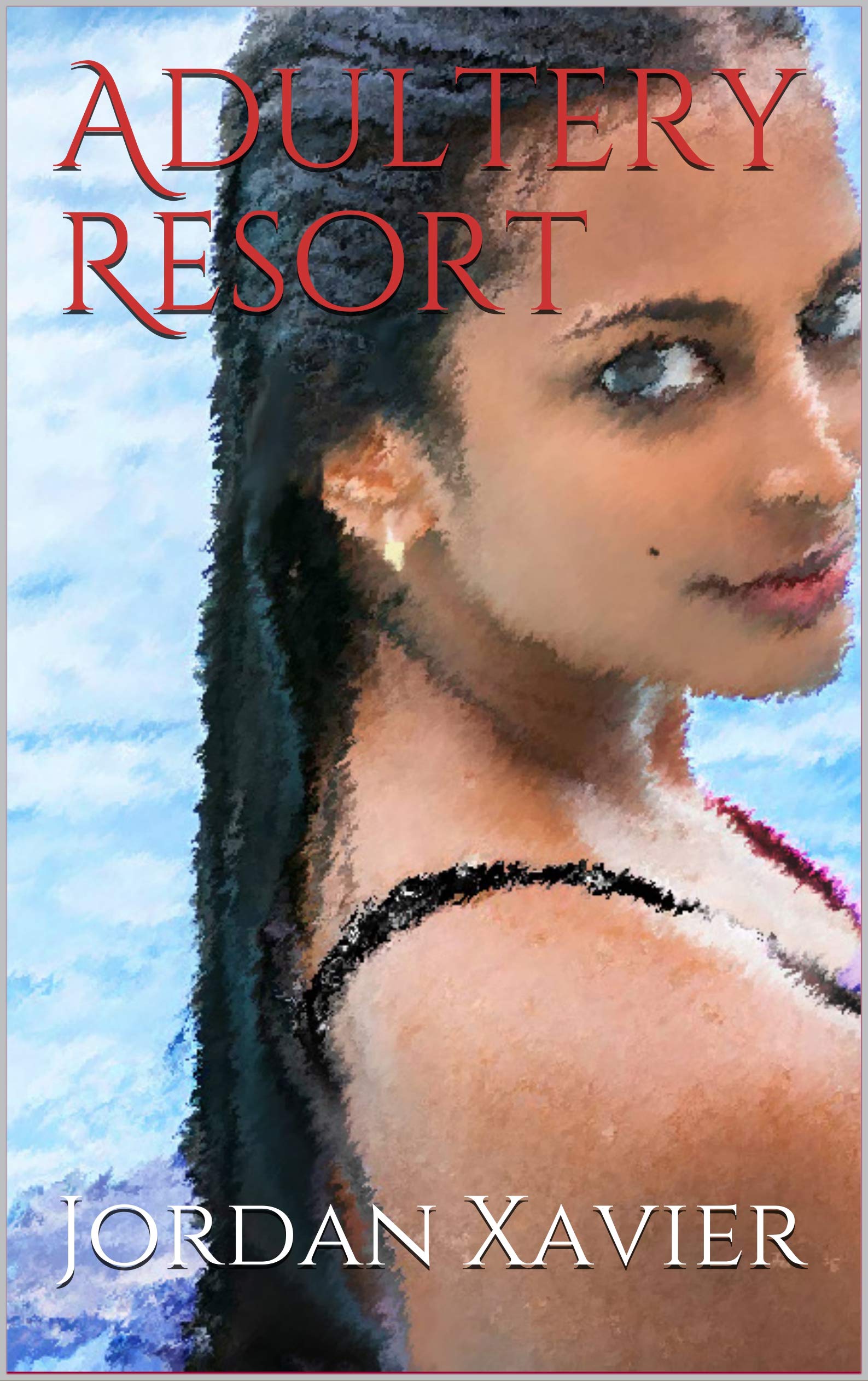 Adultery Resort by Jordan Xavier | Goodreads