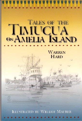 The Timucua on Amelia Island by Warren Hard | Goodreads