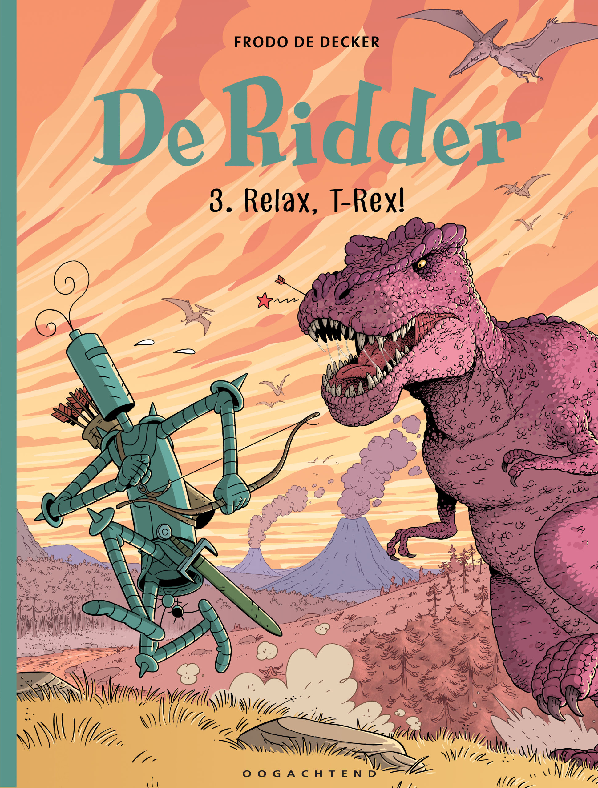 Relax, T-Rex! (De Ridder #3) by Frodo De Decker | Goodreads