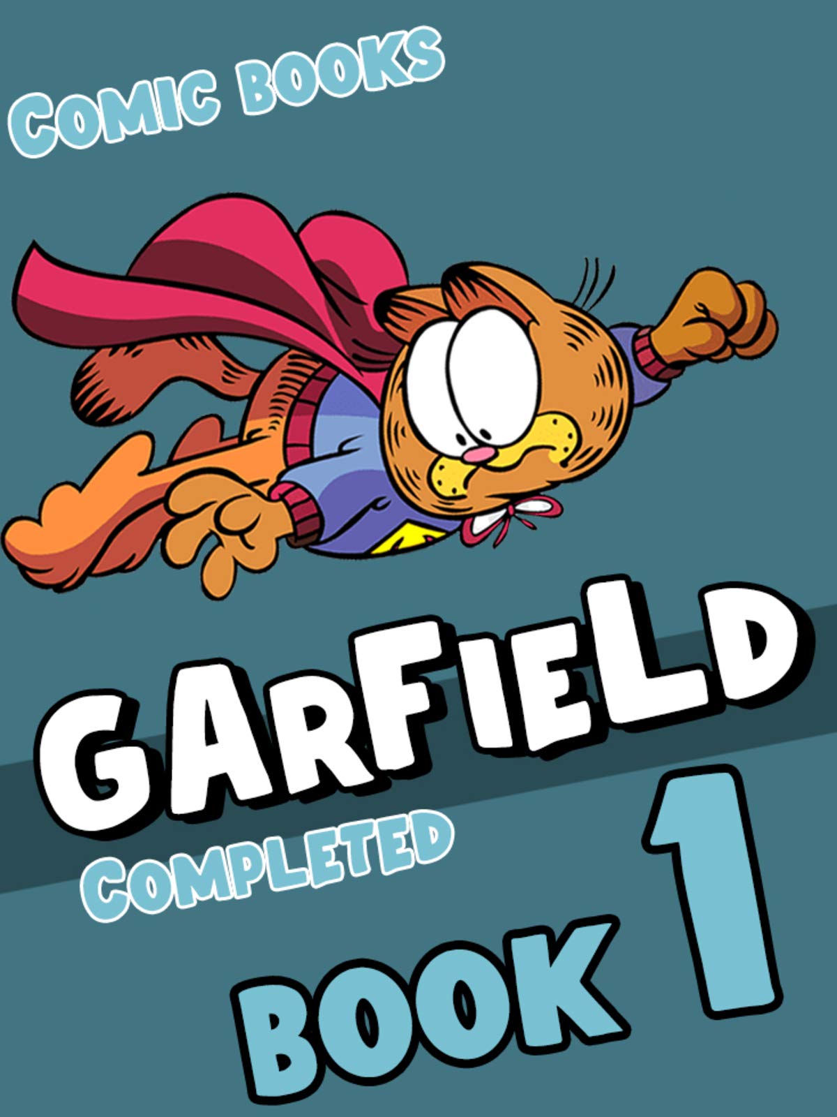 Comic books Garfield Completed: Garfield Completed Volume 1 by Justin ...