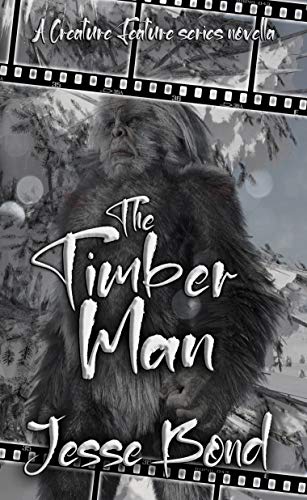 The Timber Man by Jesse Bond | Goodreads