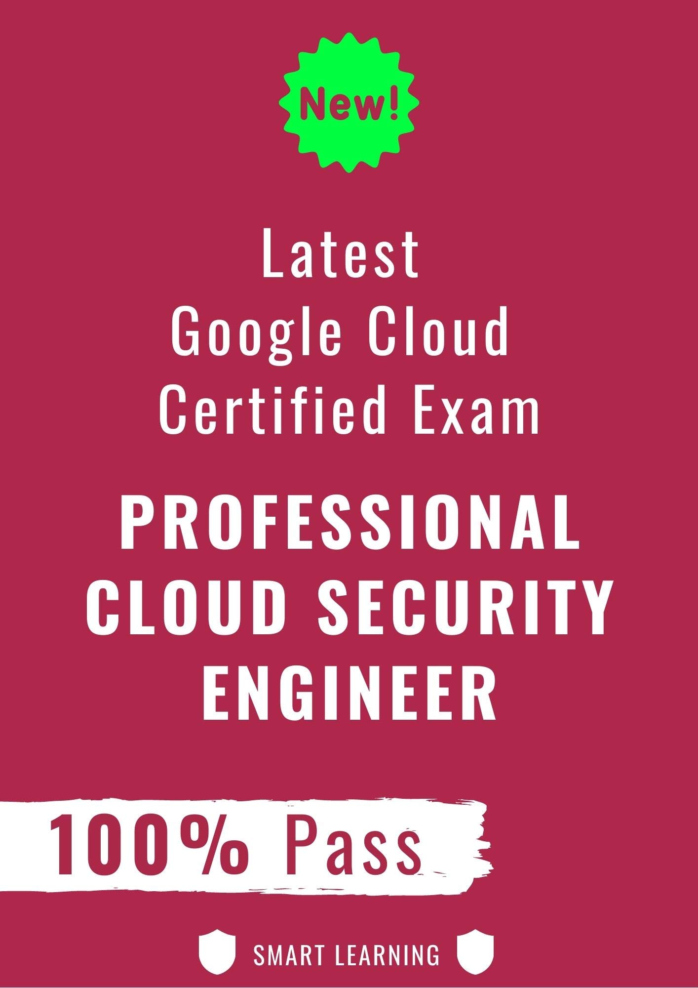 Latest Google Cloud Certified Exam Professional Cloud Security Engineer ...