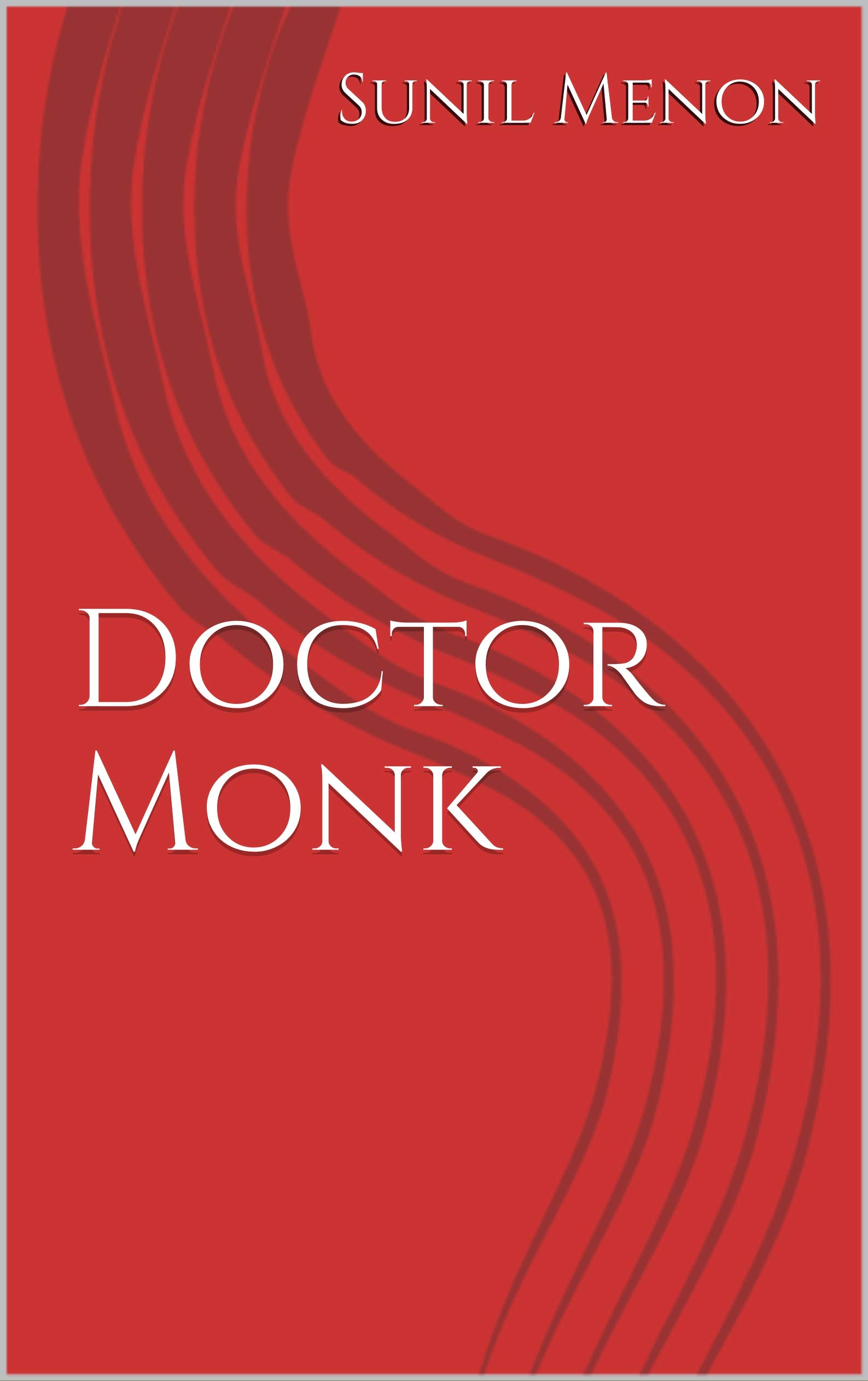 Doctor Monk by Sunil Menon | Goodreads