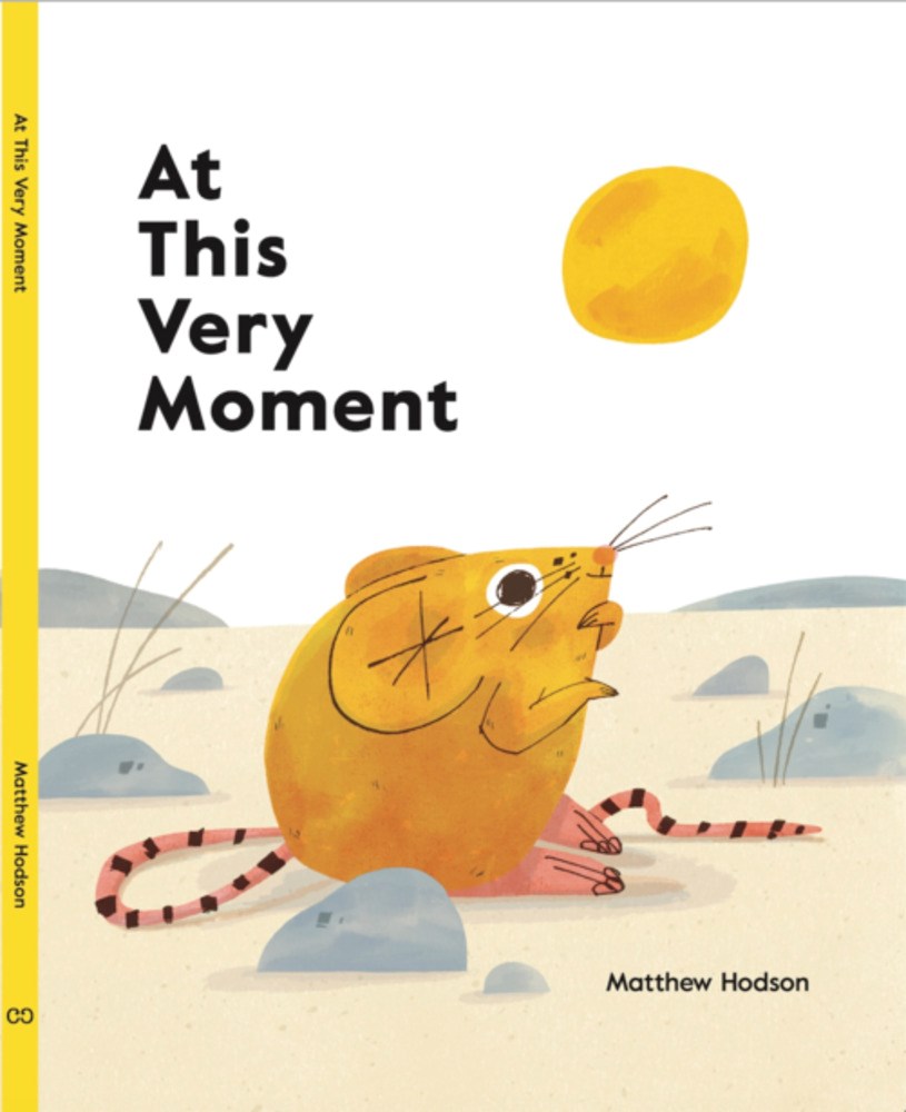 At This Very Moment by Matthew Hodson | Goodreads