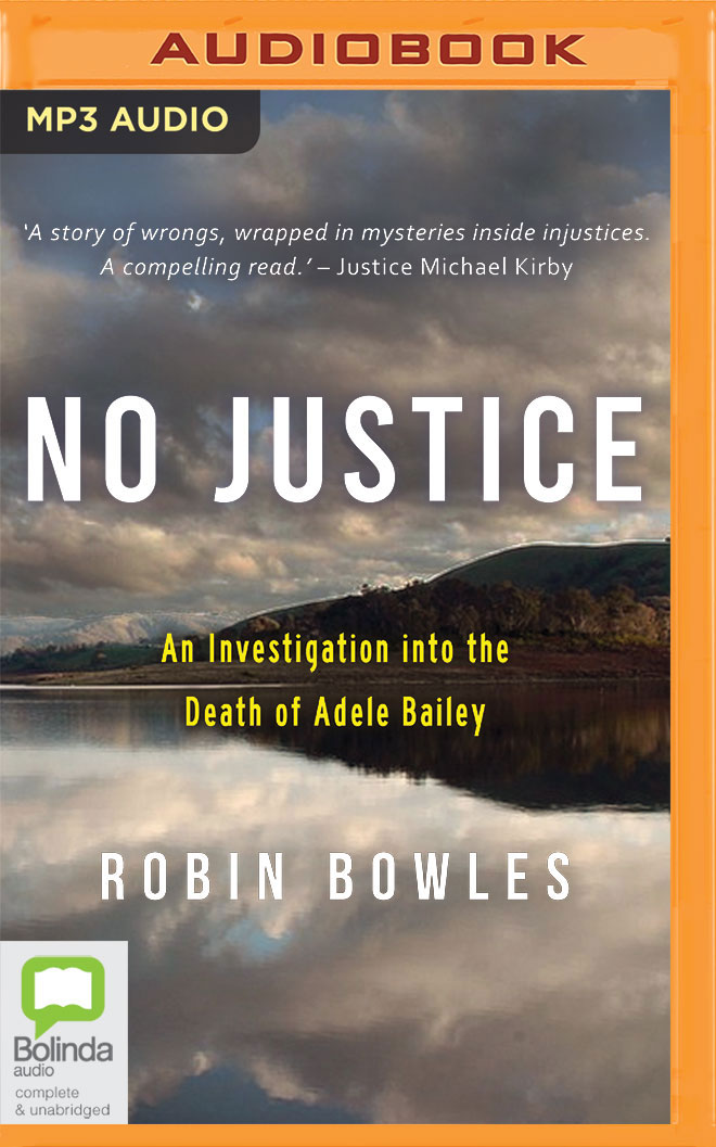 No Justice: An Investigation into the Death of Adele Bailey by Robin ...