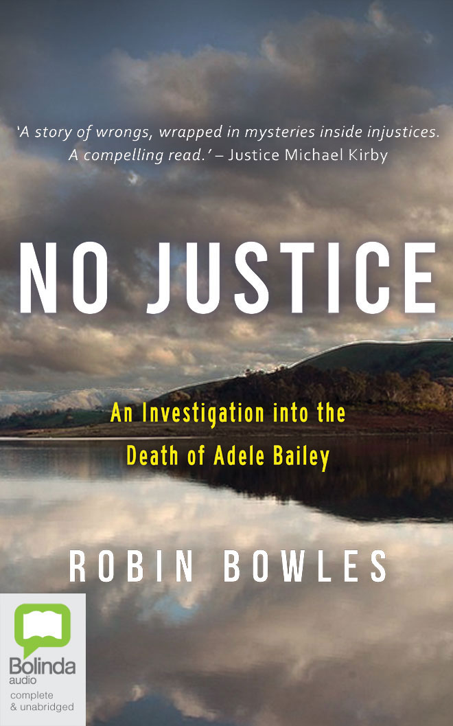 No Justice: An Investigation into the Death of Adele Bailey by Robin ...