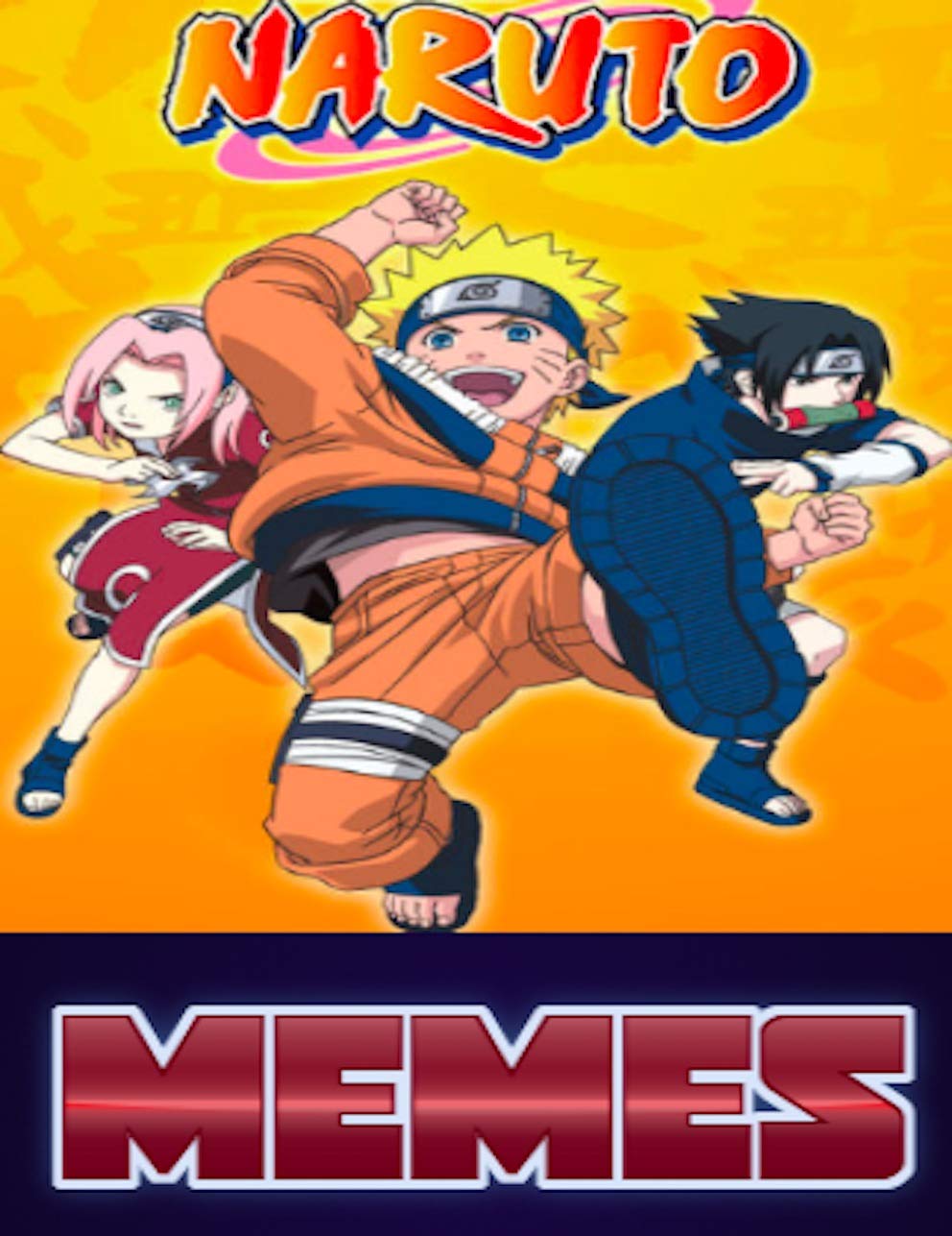 Naruto Jokes: All The Cool Naruto M£M£S Nuttery And Comics Comedy by ...