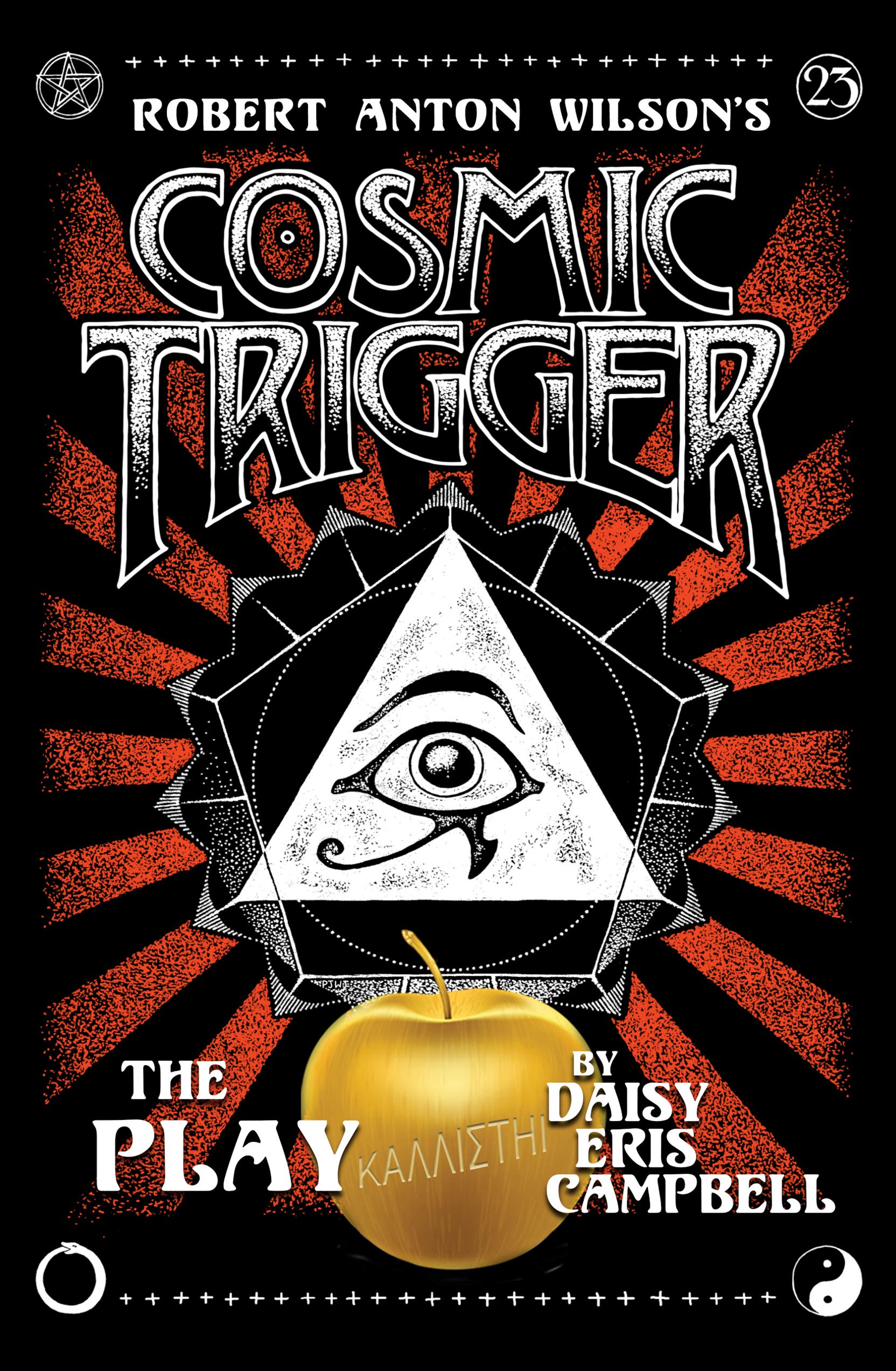 Cosmic Trigger the Play by Daisy Eris Campbell | Goodreads