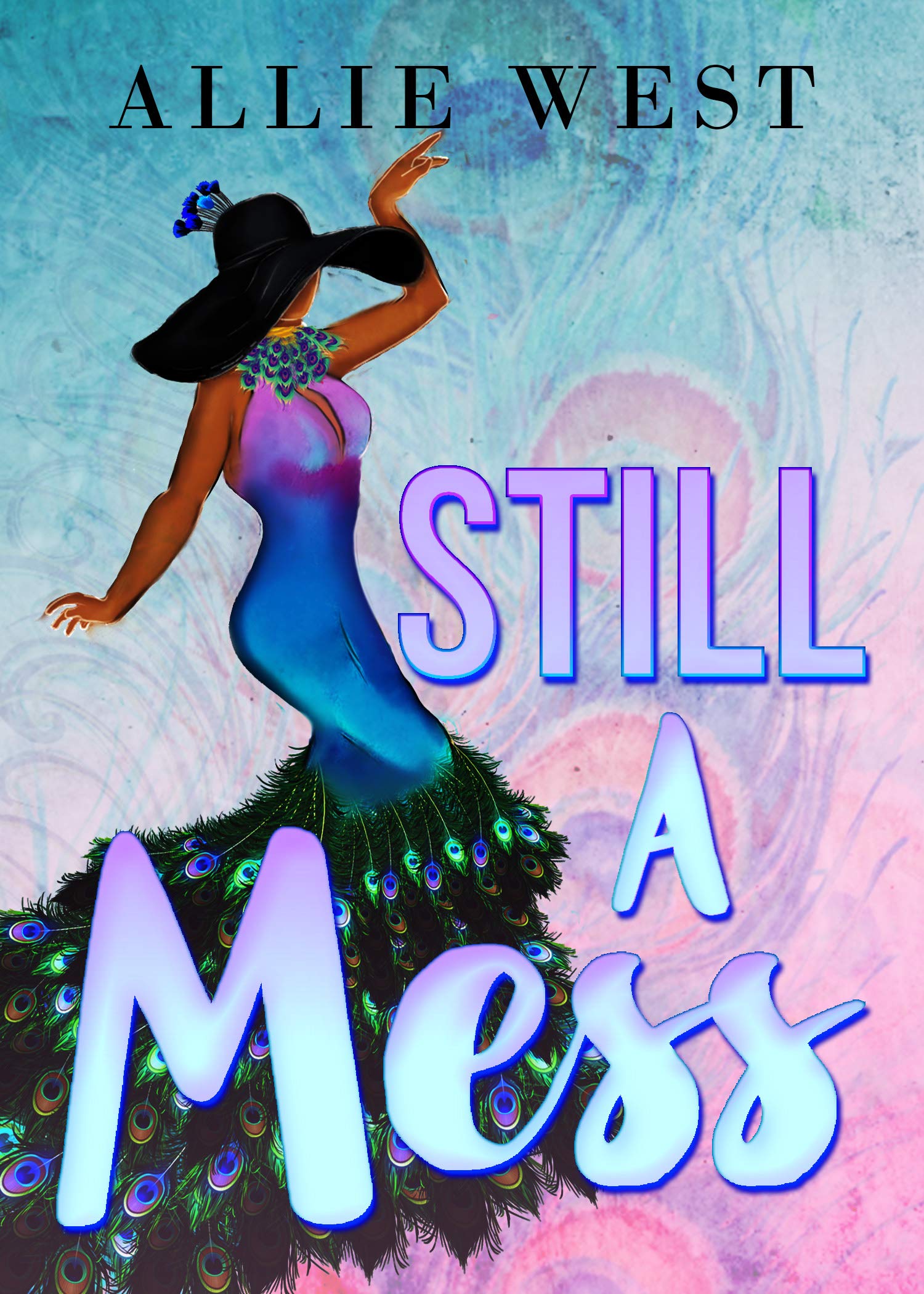 Still A Mess (Addressing The Mess) by Allison West | Goodreads